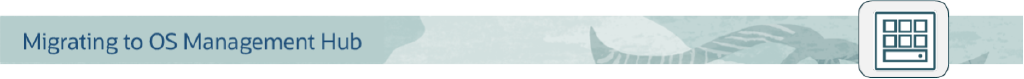 OS Management Hub · Oracle Linux Training Station